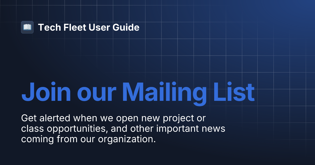 Join our Mailing List | Tech Fleet User Guide