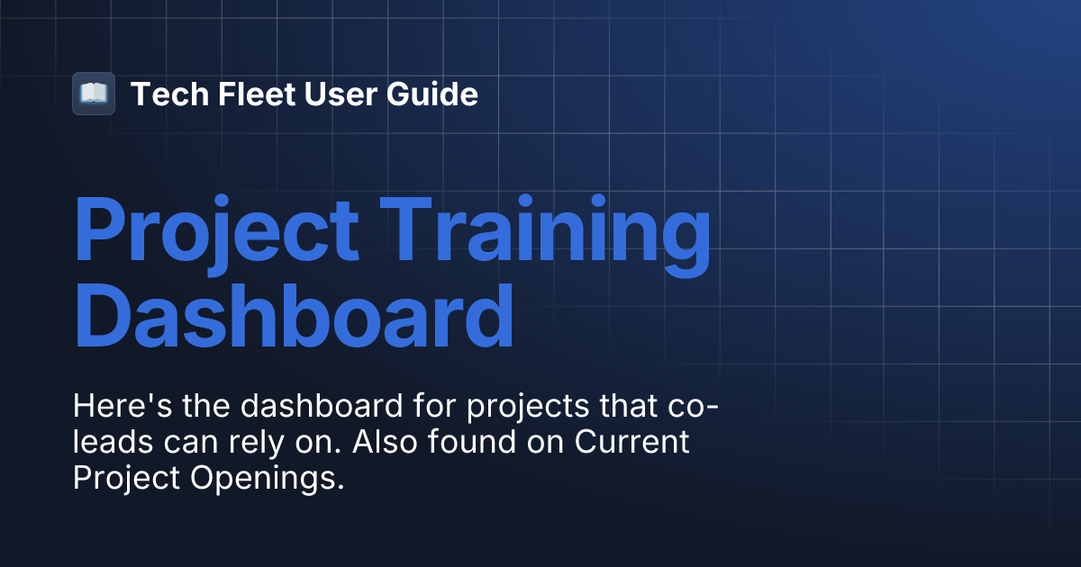 Project Training Dashboard | Tech Fleet User Guide