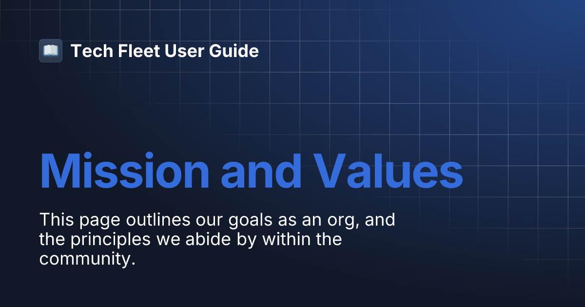 Mission and Values | Tech Fleet User Guide