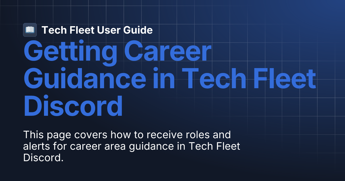 Getting Career Guidance in Tech Fleet Discord | Tech Fleet User Guide