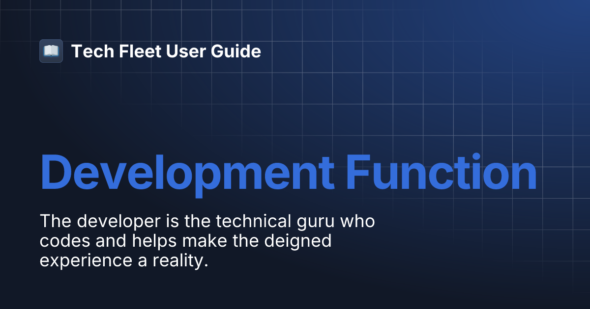 Development Function | Tech Fleet User Guide