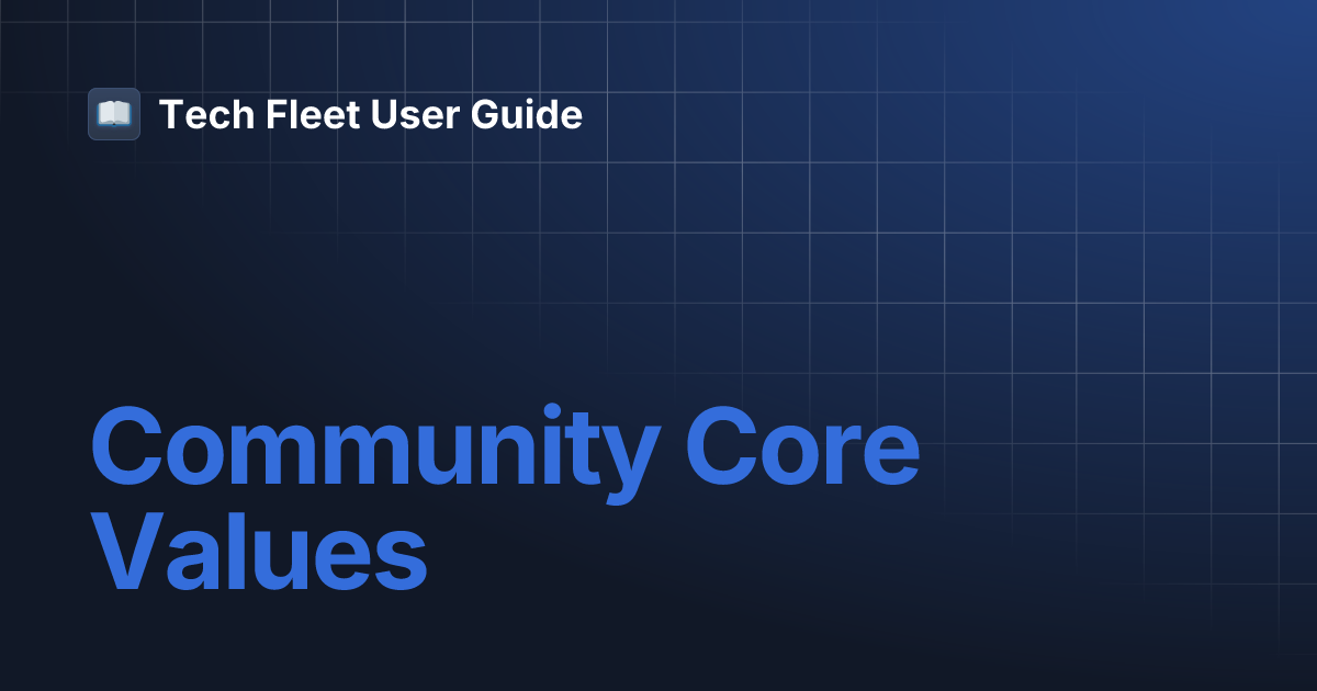 Community Core Values | Tech Fleet User Guide
