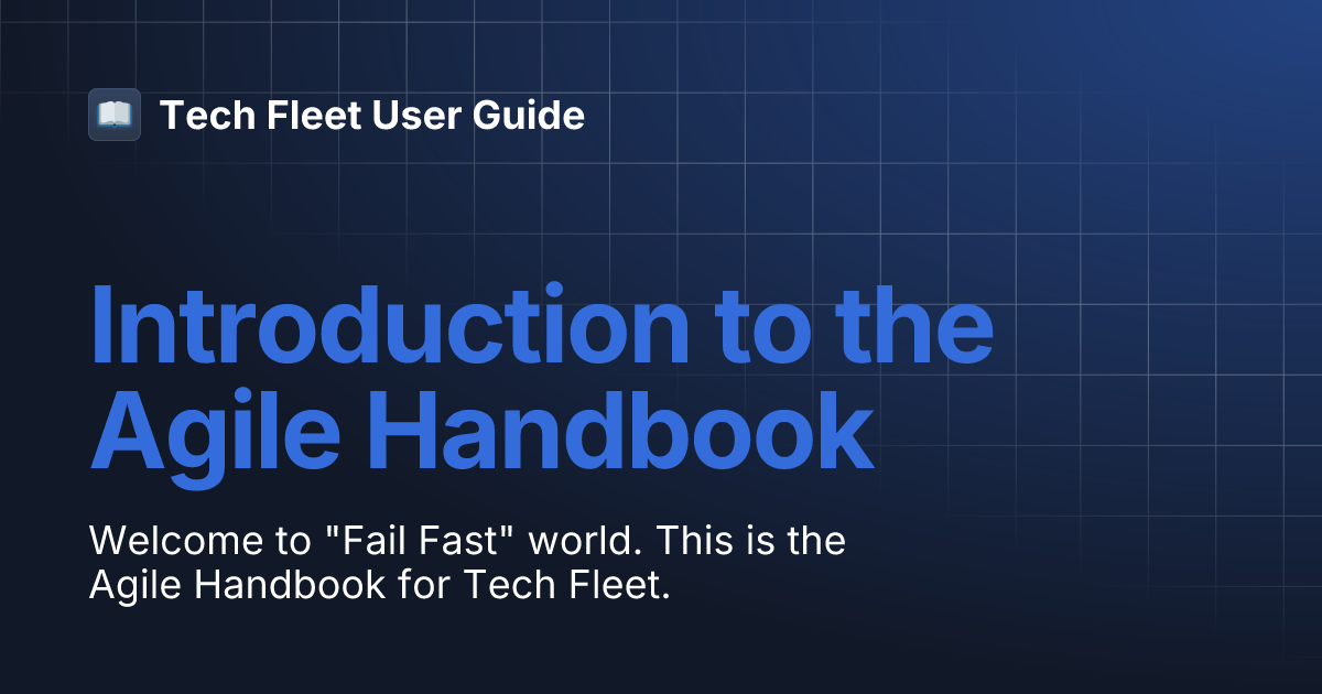 Introduction to the Agile Handbook | Tech Fleet User Guide