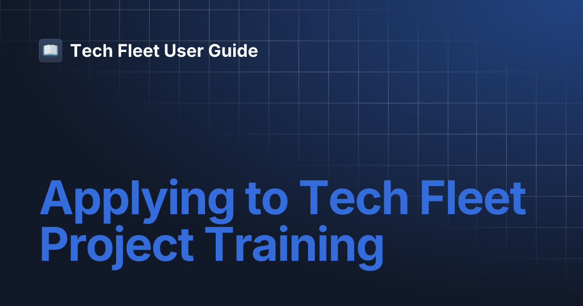 Applying to Tech Fleet Project Training | Tech Fleet User Guide