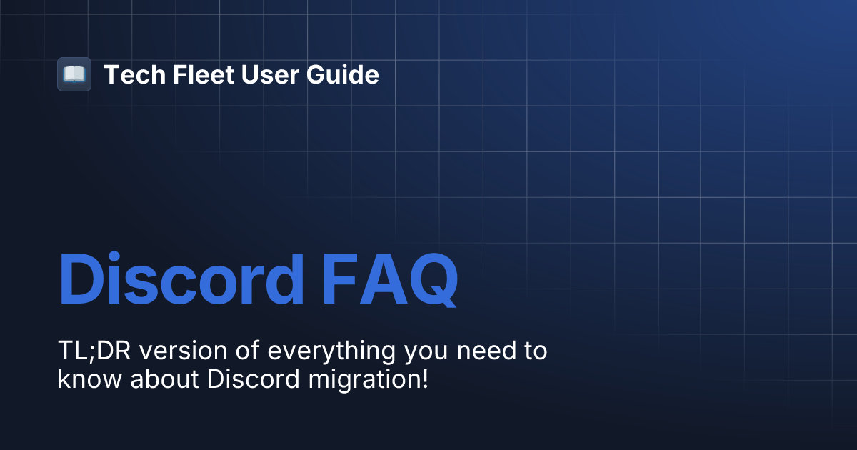 Discord FAQ | Tech Fleet User Guide