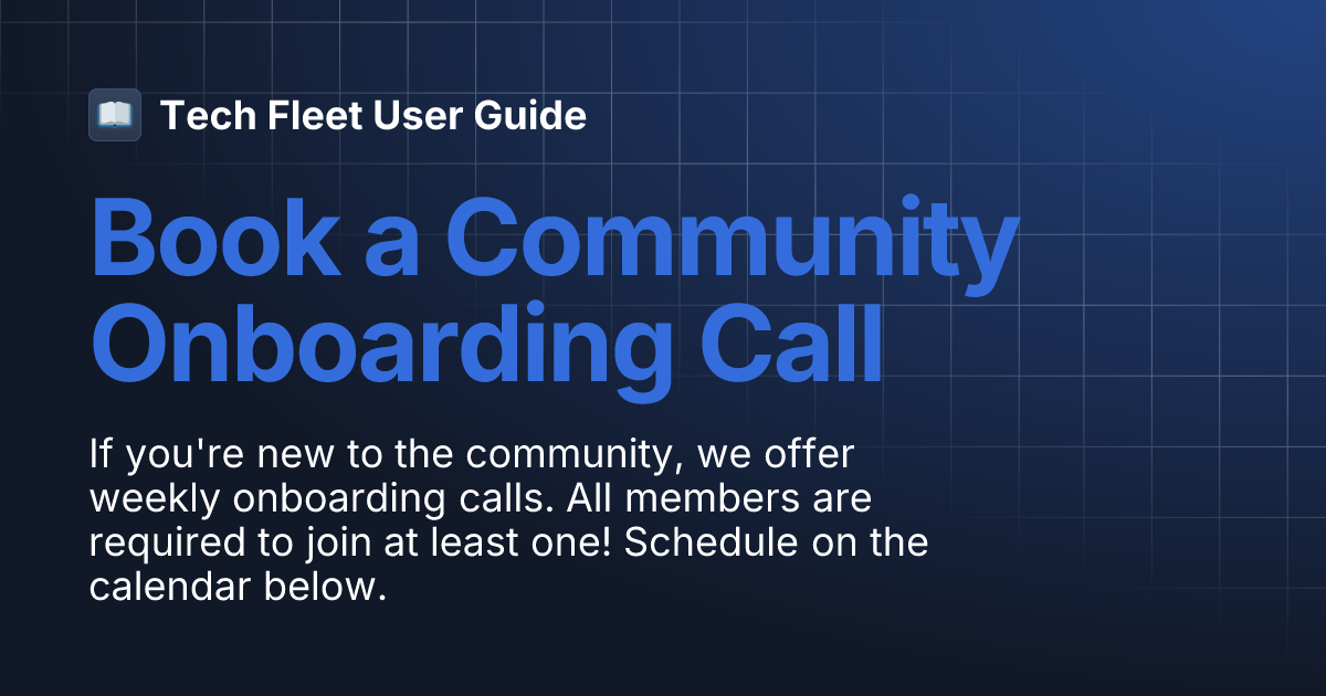 Book a Community Onboarding Call | Tech Fleet User Guide