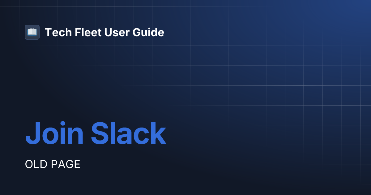 Join Slack | Tech Fleet User Guide