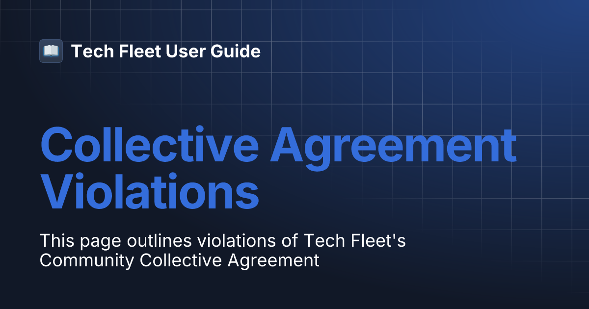 Collective Agreement Violations | Tech Fleet User Guide