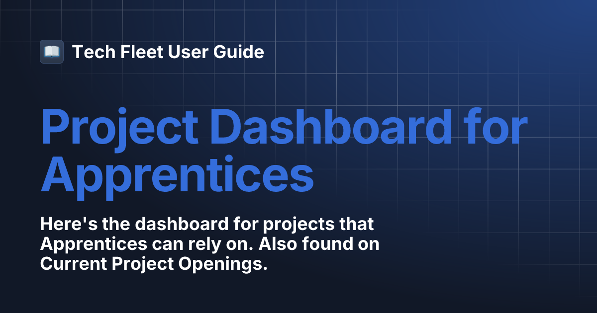 Project Dashboard for Apprentices | Tech Fleet User Guide