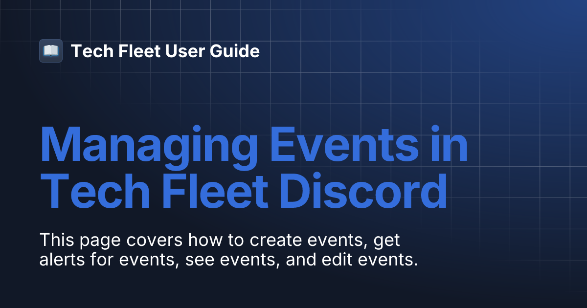 Managing Events in Tech Fleet Discord | Tech Fleet User Guide