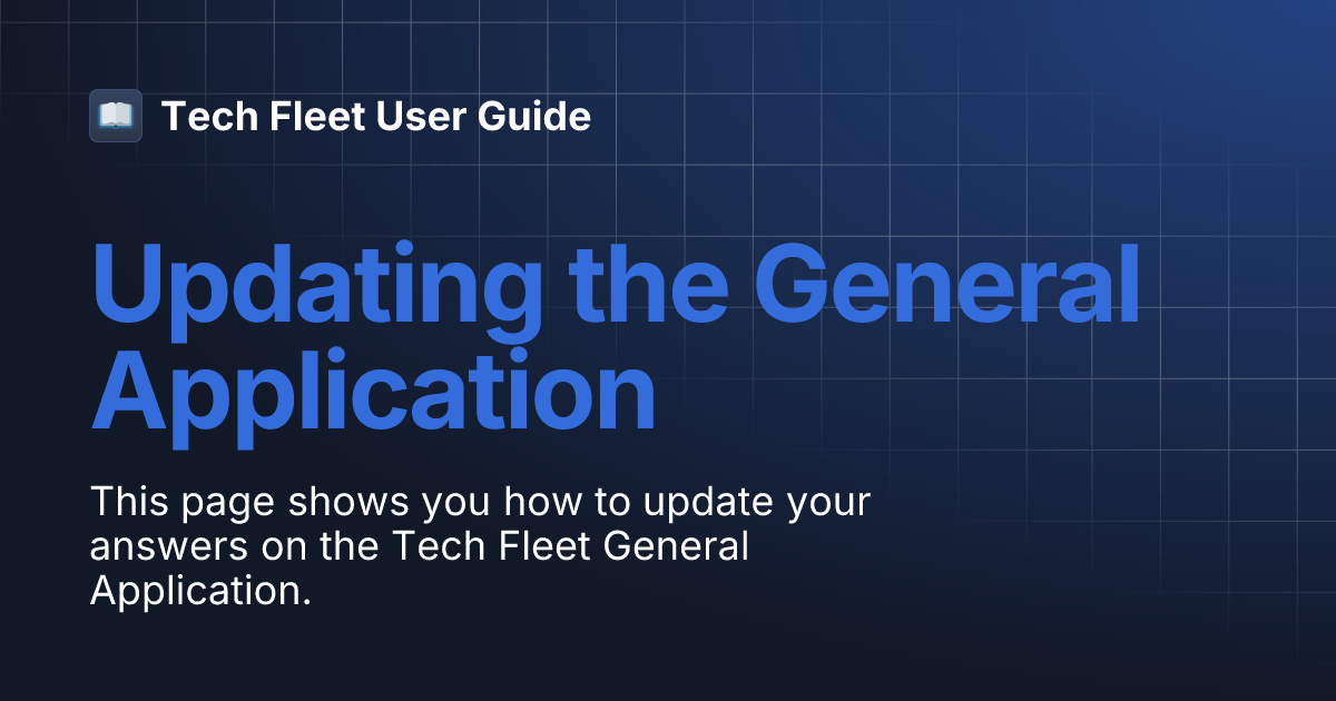 Updating the General Application | Tech Fleet User Guide
