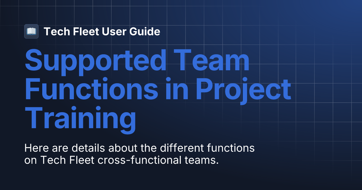 Supported Team Functions in Project Training | Tech Fleet User Guide